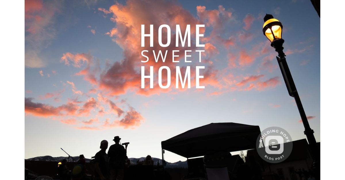 Building Hope Summit - Home Sweet Home