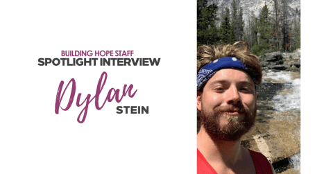 Building Hope Summit - Staff Spotlight Interview with Dylan Stein